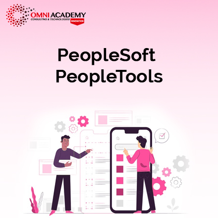 PeopleSoft PeopleTools I Course - Omni Academy Karachi Pakistan